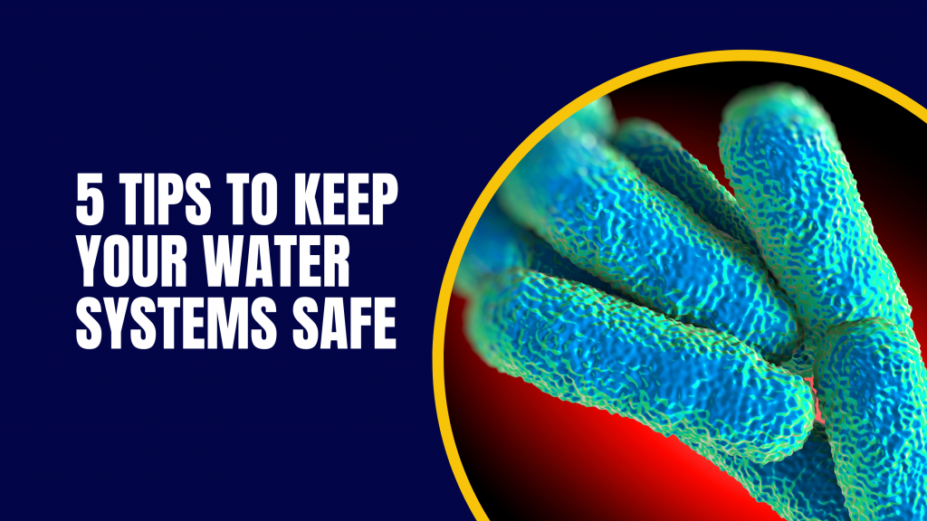 5 tips for keeping your water system safe in 2023